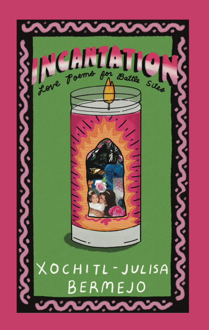 Incantation: Love Poems for Battle Sites | Mouthfeel Press
